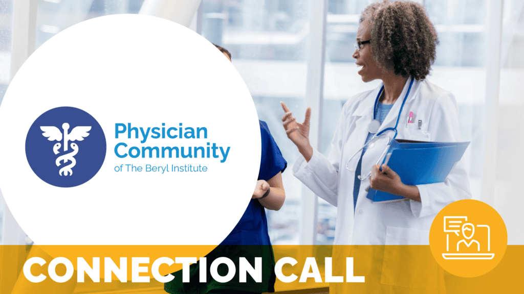 Physician Community - The Beryl Institute